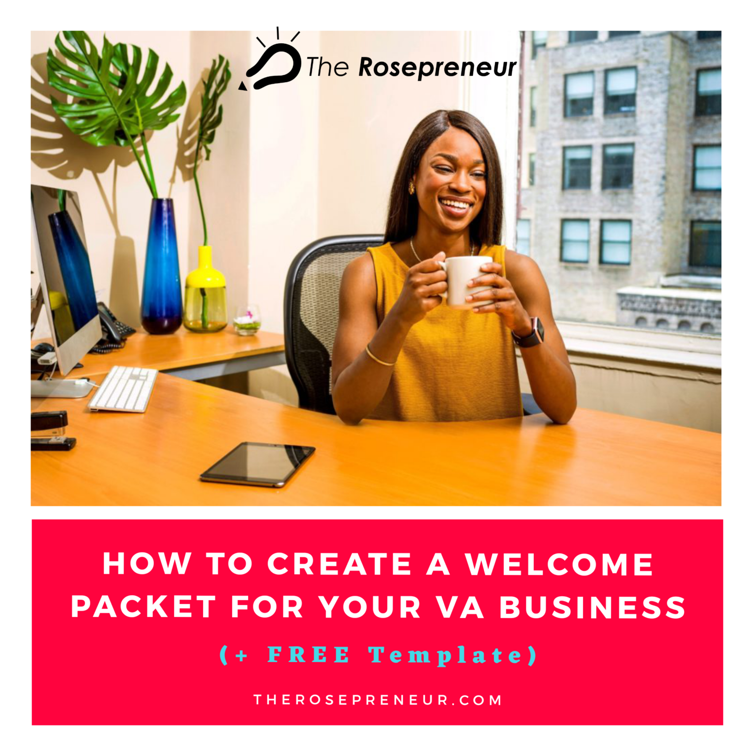 How to Create a Welcome Packet - The Rosepreneur