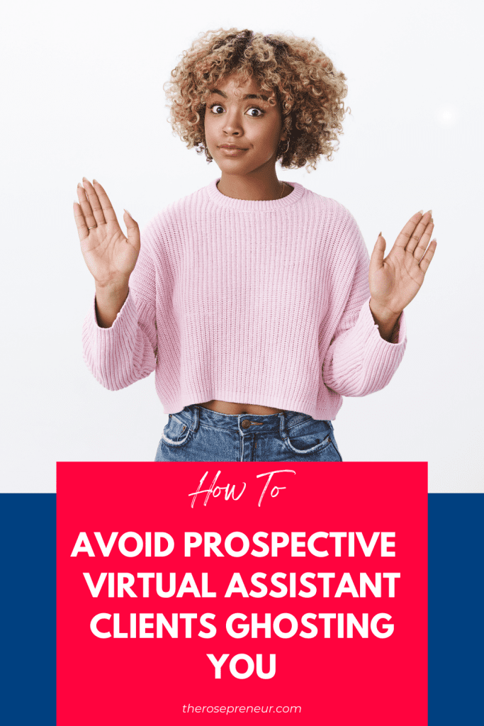 A Prospective Virtual Assistant Client Ghosting You?